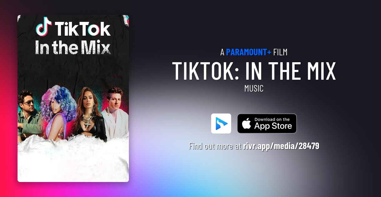 TikTok: In the Mix | Originals for Paramount+