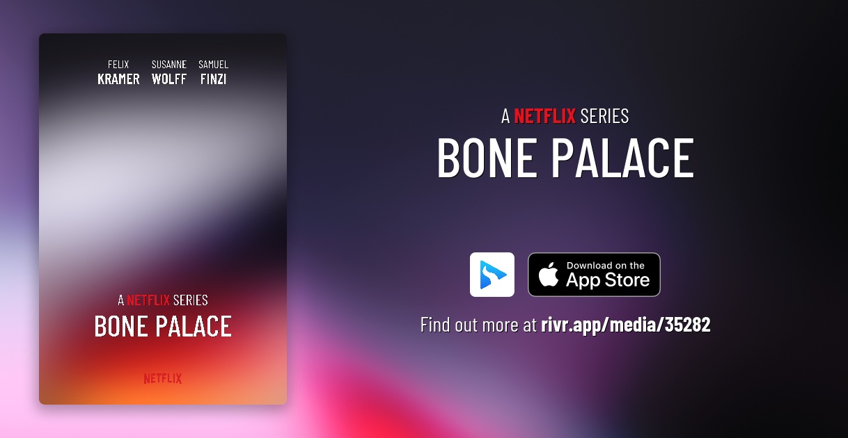 Bone Palace | Original Release for Netflix