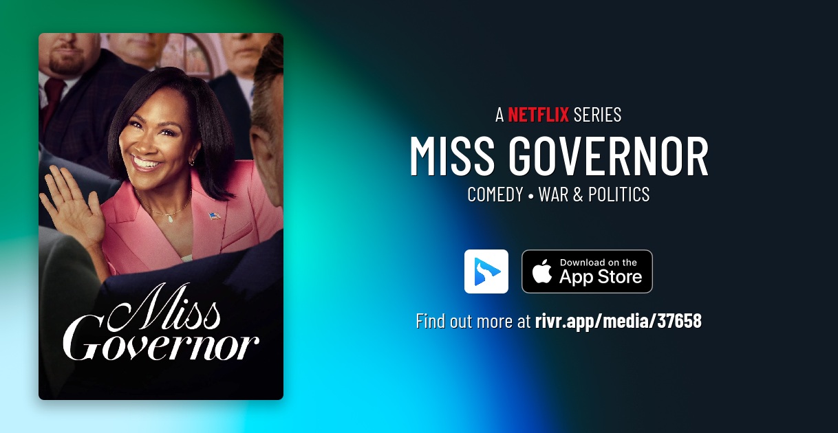 Miss Governor | Rivr