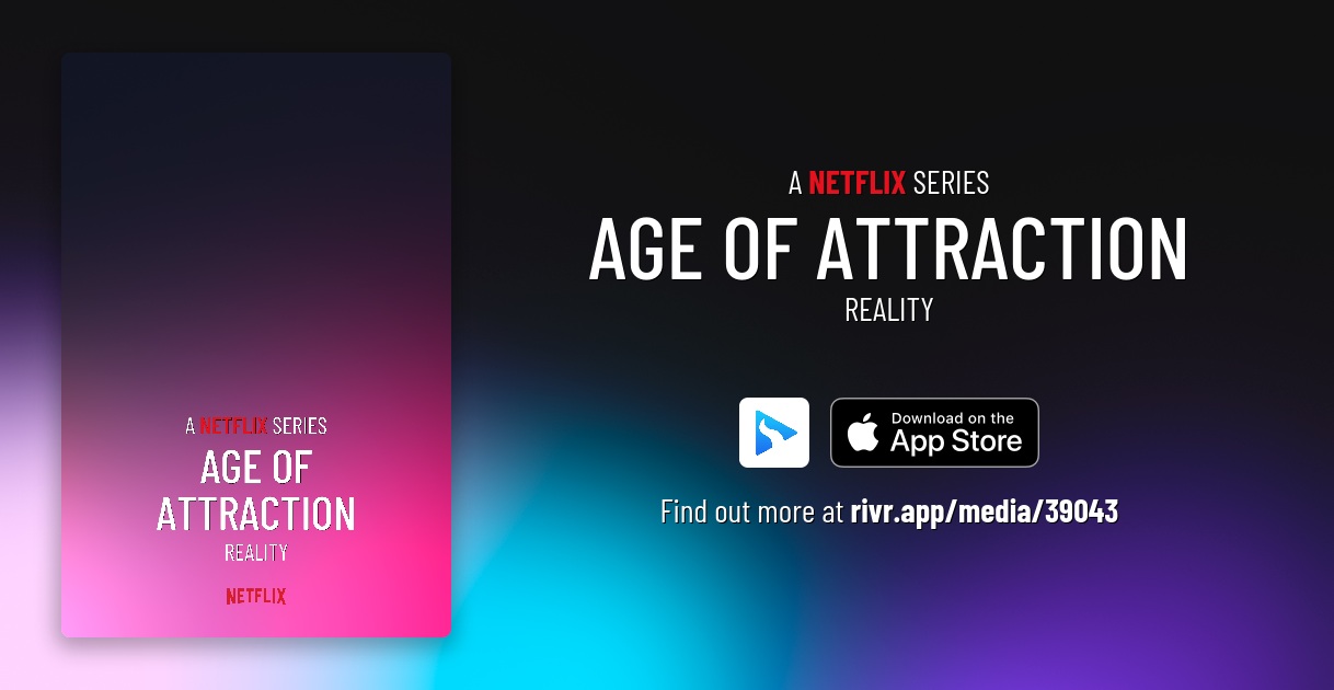 Age of Attraction | Rivr