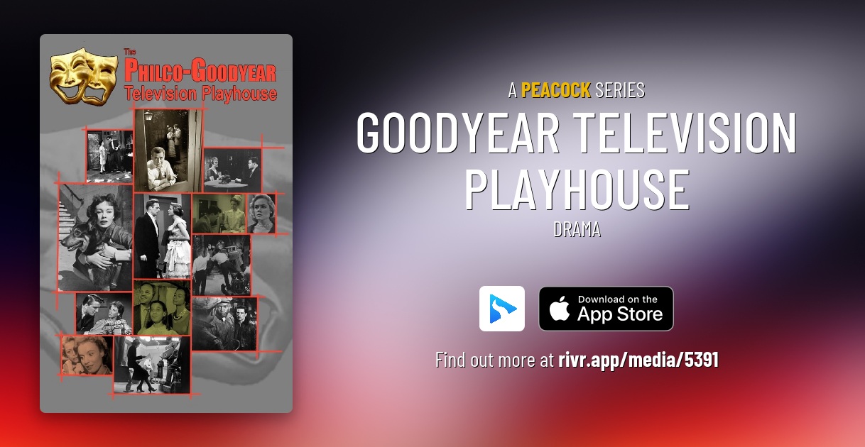 Goodyear Television Playhouse | Originals for Peacock+