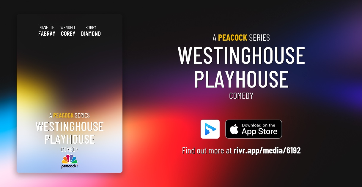 Westinghouse Playhouse | Originals for Peacock+